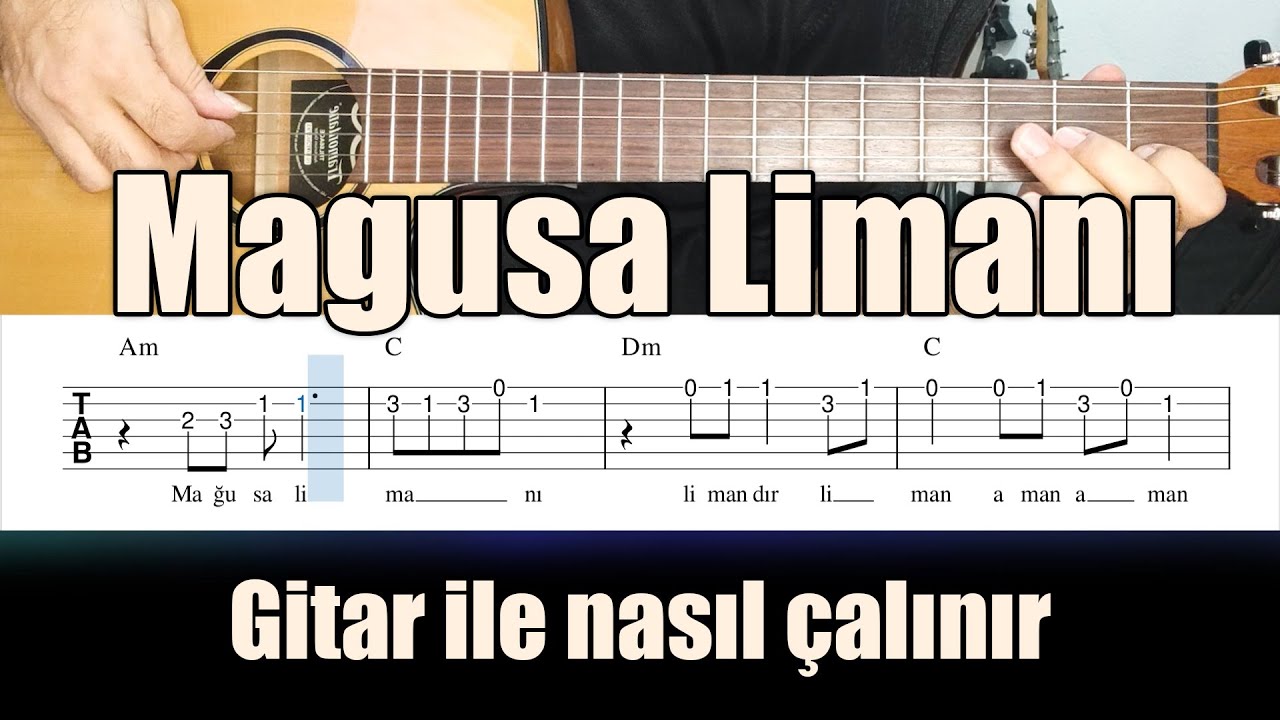 Magusa Limanı - Gitar Tab - Nasıl Çalınır - YouTube