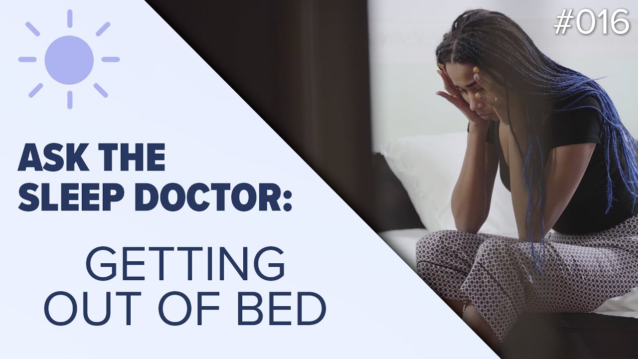 A sleep doctor answers your questions about getting out of bed - YouTube