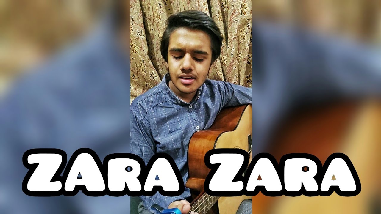 Zara Zara | Shahzaib Akram | Unplugged Cover 🎶 | RHTDM - YouTube
