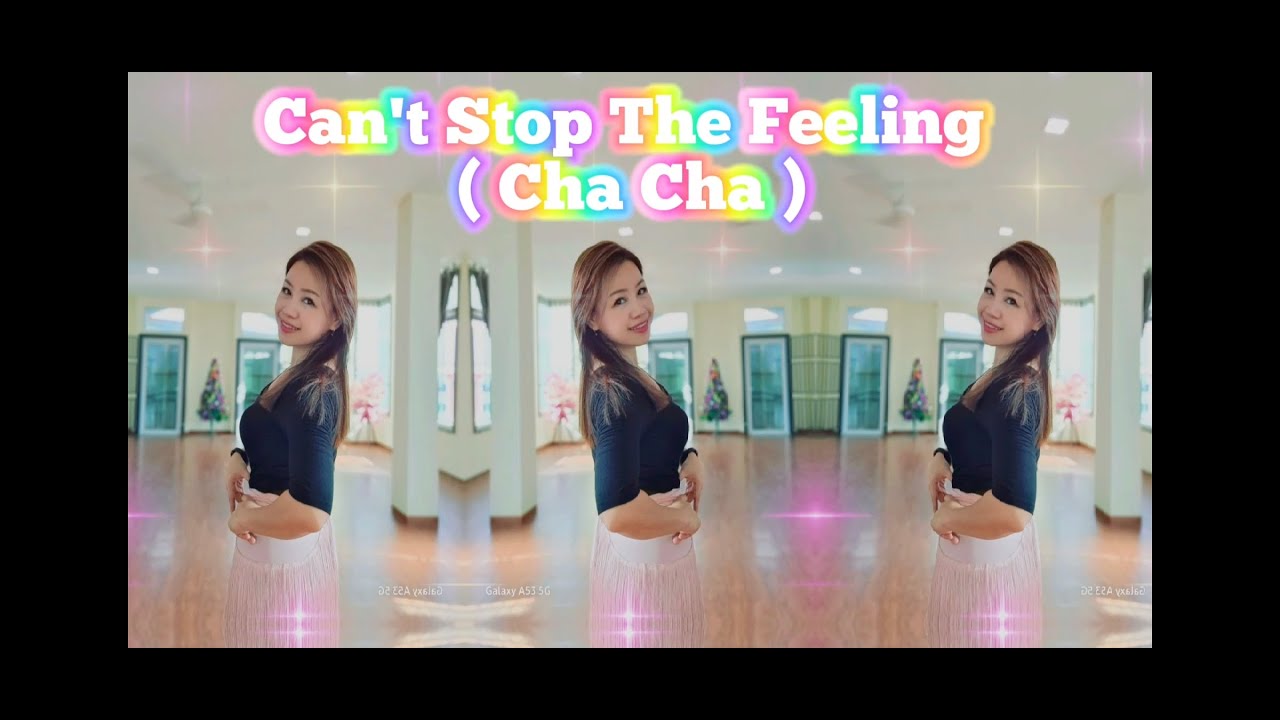 Can't Stop The Feeling(Cha Cha) Line Dance||Choreographer by ...