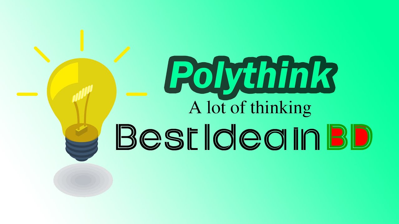 Polythink || Best idea in Bangladesh - YouTube