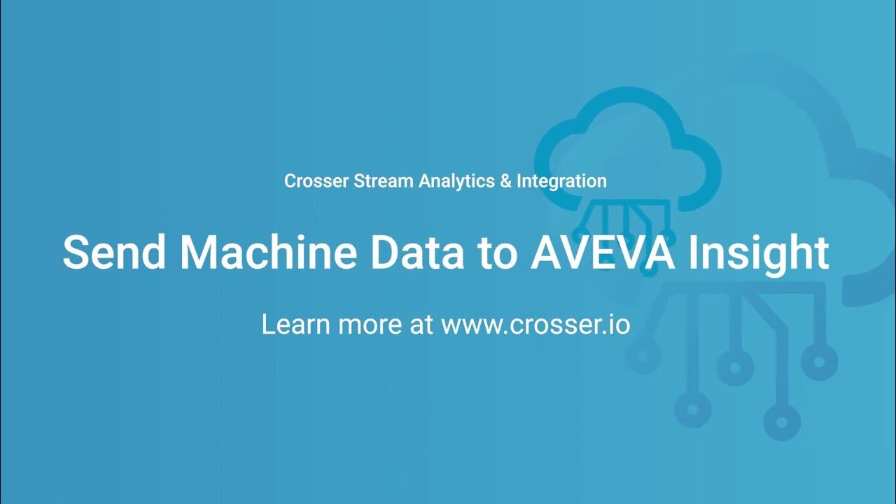 Send Machine Data to AVEVA Insight with Crosser - Stream OPC to AVEVA Insight - YouTube