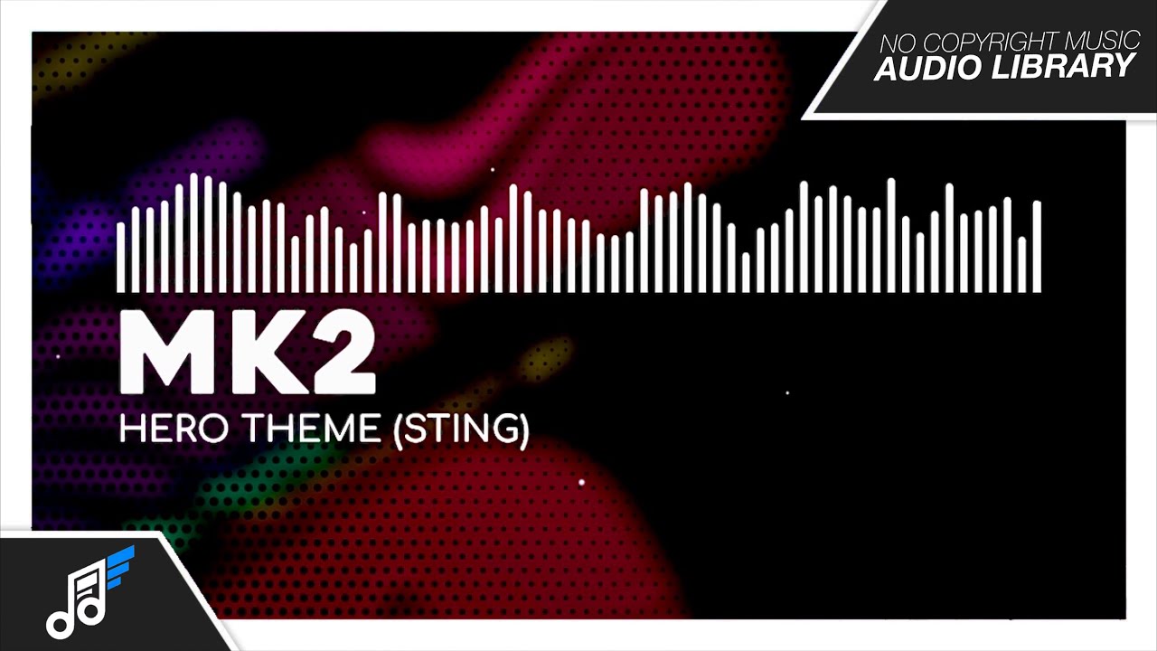 Hero Theme (Sting) – MK2 | NoCopyrightMusic – Audio Library ♫ - YouTube