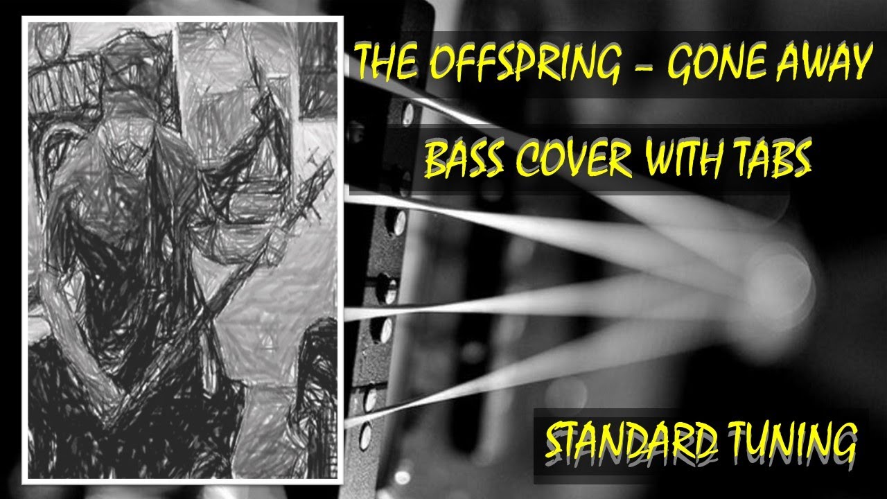 The Offspring Gone away bass cover with tabs - YouTube
