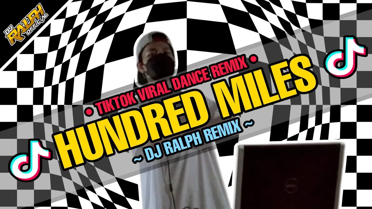HUNDRED MILES(DjRalph Remix) TikTok Viral Dance Remix 2023 | Yall ft ...