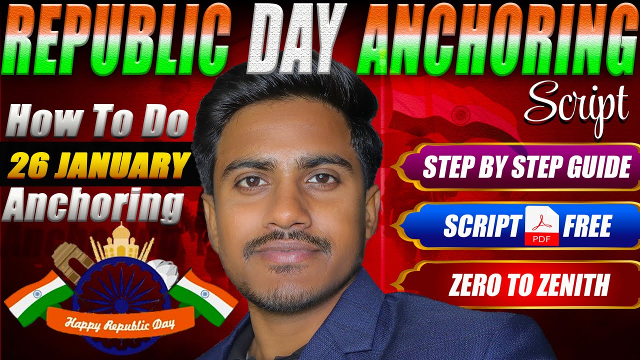 Republic Day Anchoring Script | School English Anchoring Script For ...