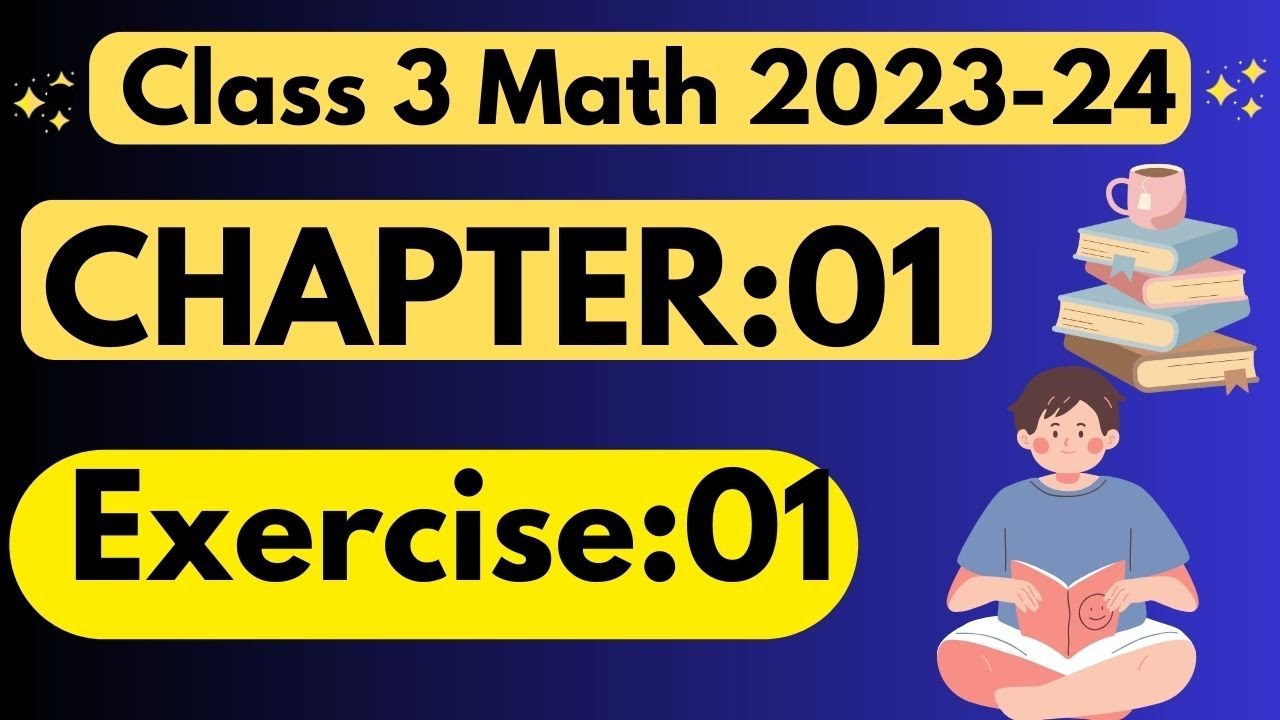 Class 3 Math Magic Chapter 1 Exercise 1 Step by Step Solution class-3-math-magic-chapter-1-exercise-1-step-by-step-solution