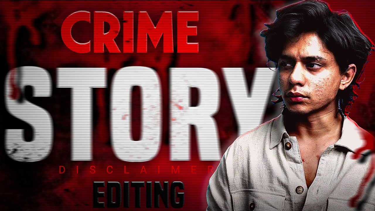Crime Story Professional Editing [ DISCLAIMER ] | Sr pay edit | Sr pay ...