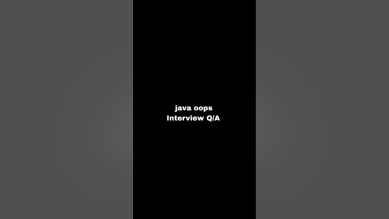 Java oops Interview Q/A#trending #codeing #java #oops#shortviral #programming #shortsvideo - YouTube
