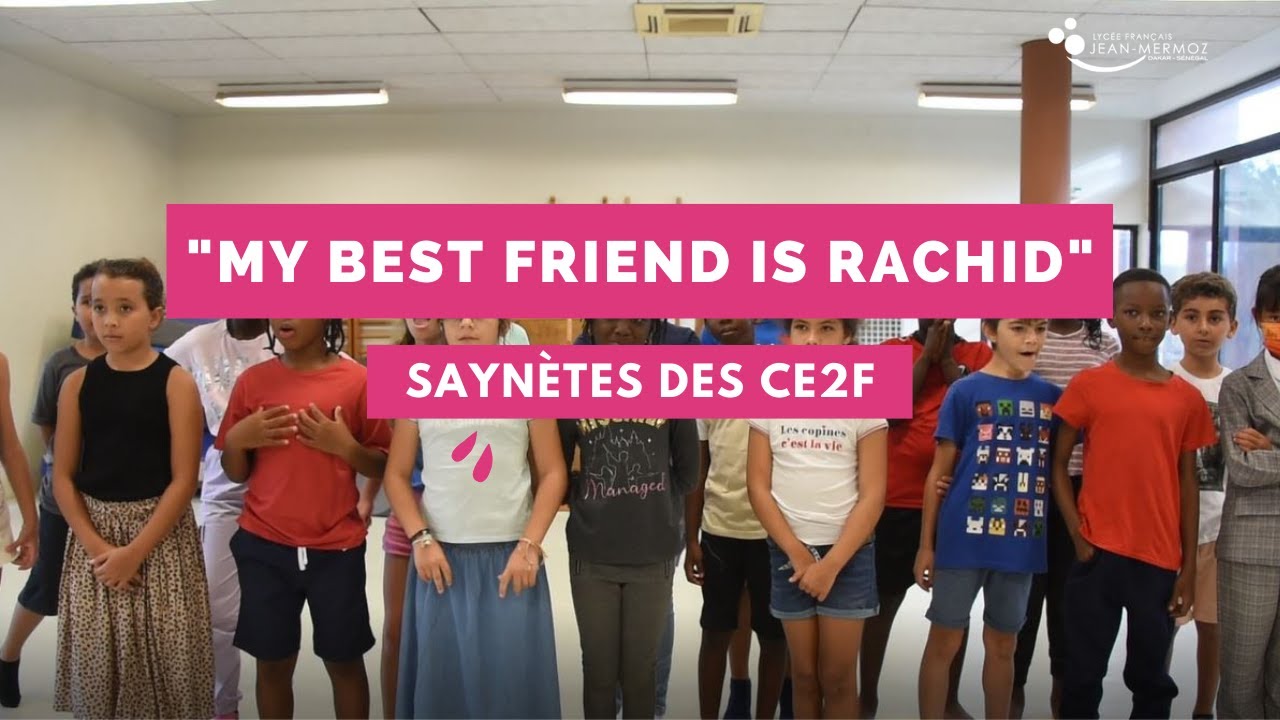 Spectacle "My best friend is Rachid" - CE2F (anglais) - YouTube