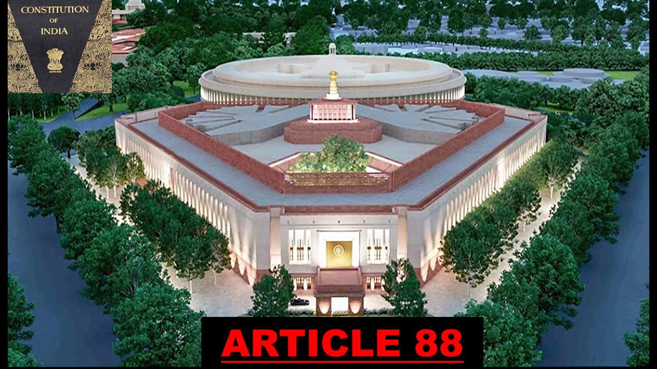 जानिए ARTICLE 88 OF INDIAN CONSTITUTION अनुच्छेद 88 #india - YouTube