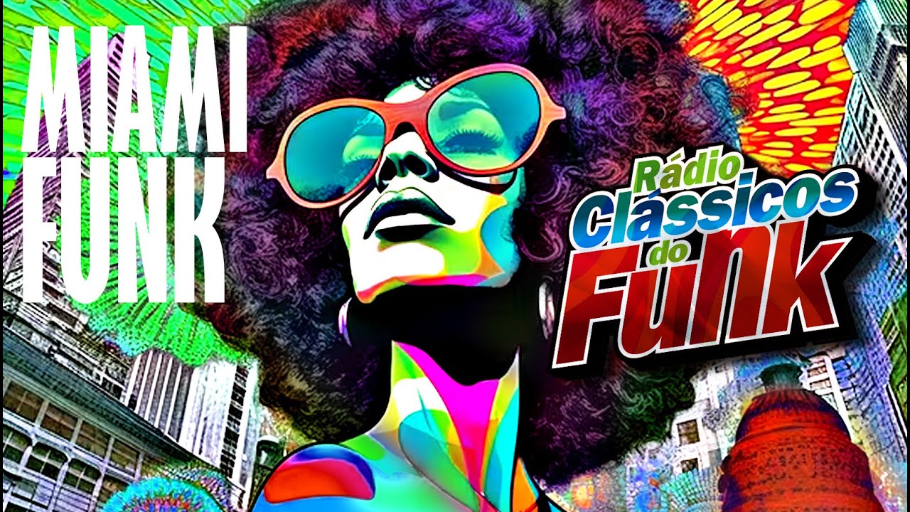 Miami Funk | Coming Back To Bass | Maggotron | Rádio Clássicos do Funk ...
