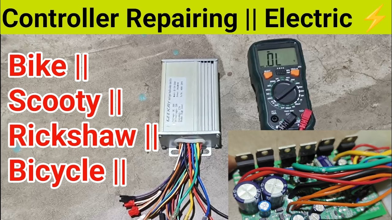 Controller Repairing || Bike || Scooty || Rickshaw || Bicycle || How To ...