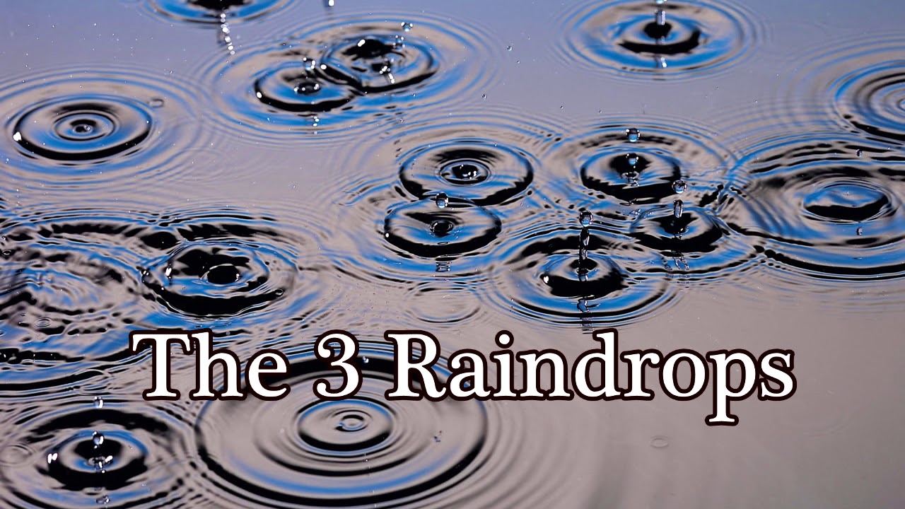 The 3 raindrops - YouTube