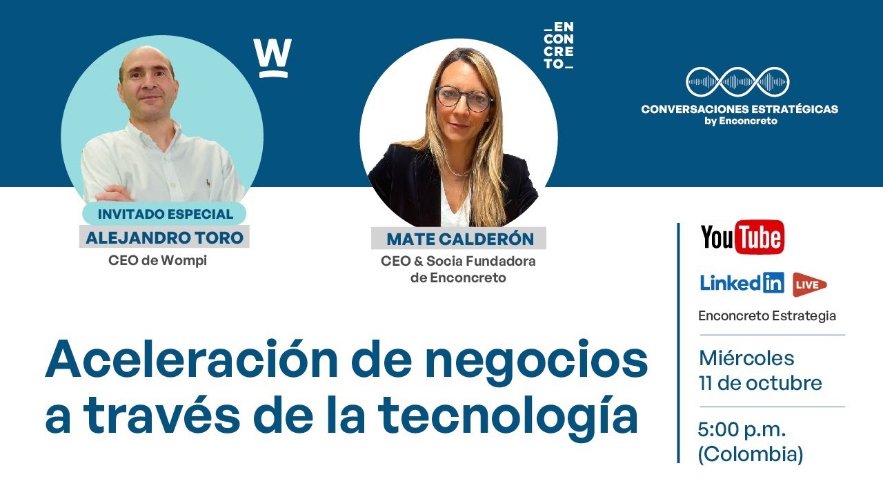 Ep. 24: Aceleración de los Negocios a través de la Tecnología ...