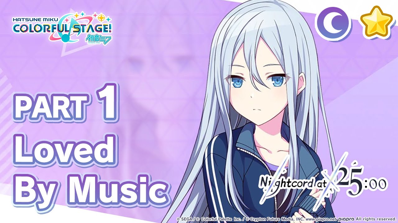 HATSUNE MIKU: COLORFUL STAGE! - Kanade Yoisaki - Loved By Music: Part 1 ...