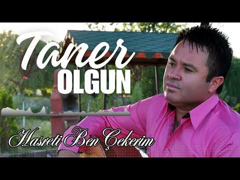 Taner Olgun - Hasreti Ben Çekerim