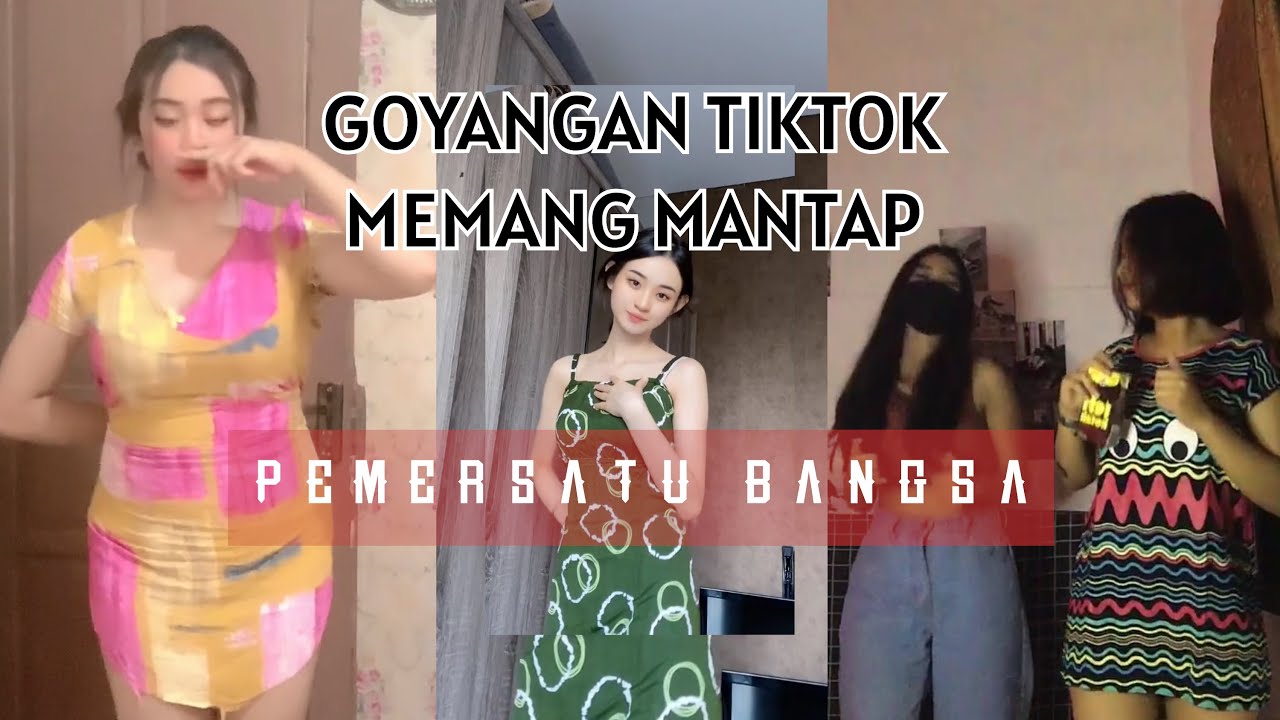 Goyangan tiktok memang beda || pemersatu bangsa - YouTube