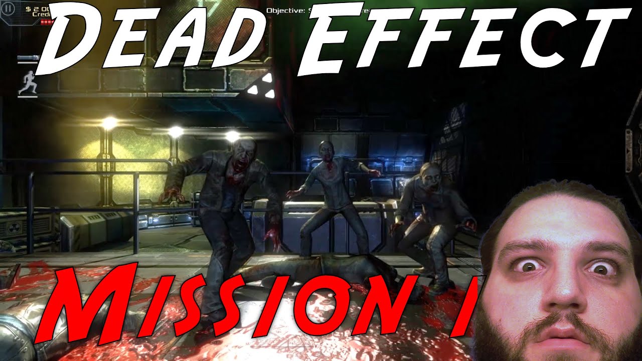 Dead Effect Mission 1: There's Zombies Here! - YouTube