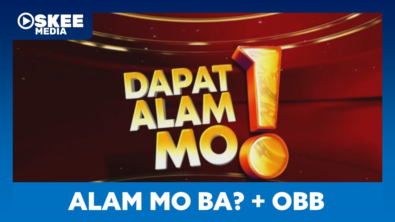 GTV - Dapat Alam Mo: Alam Mo Ba? + OBB [01-JUL-2024] - YouTube