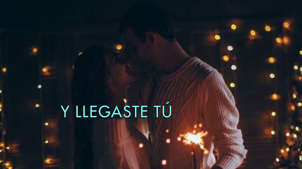 Y LLEGASTE TÚ 💘 - YouTube