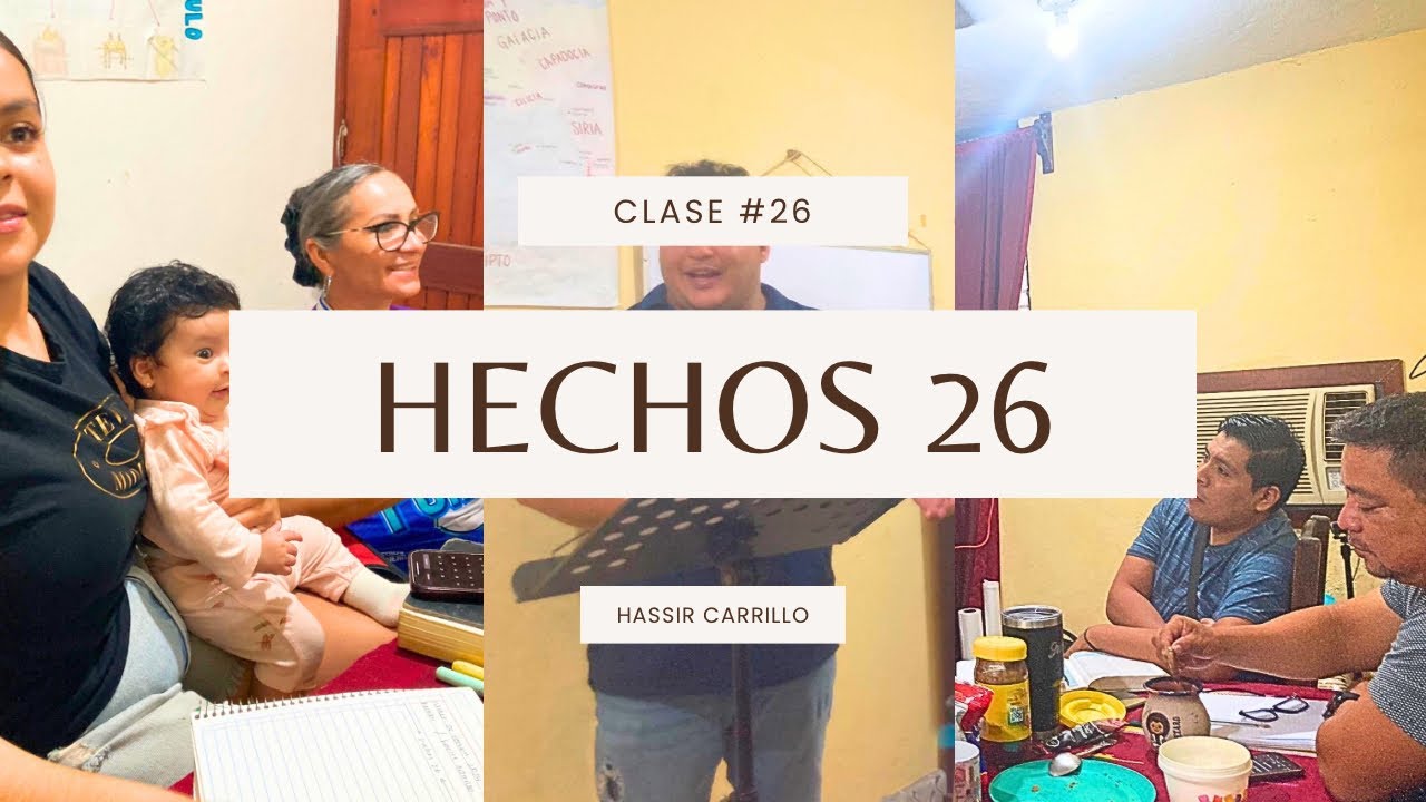 HECHOS 26- Clase #26 - YouTube
