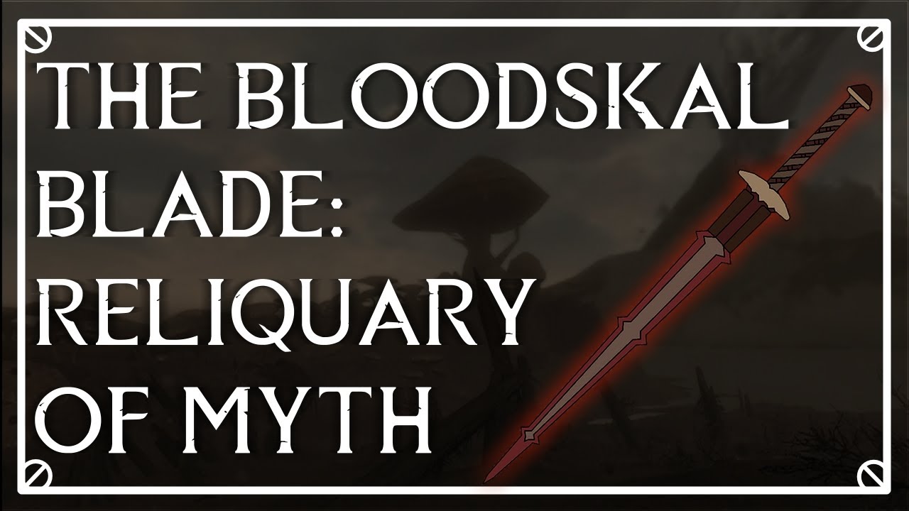 The Bloodskal Blade: Reliquary of Myth - YouTube