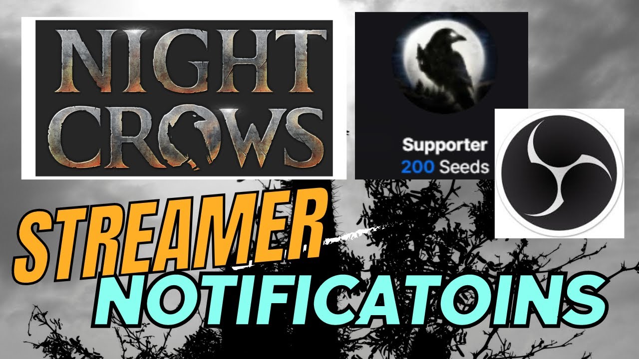 NIGHT CROWS - STREAMER NOTIFICATIONS WHEN RECEIVING SEEDS - YouTube