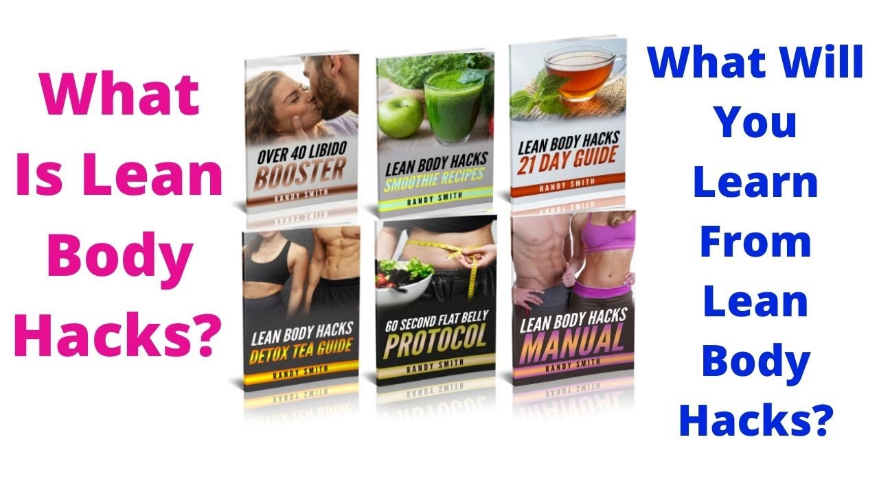 What Is Lean Body Hacks? - What Will You Learn From Lean Body Hacks ...
