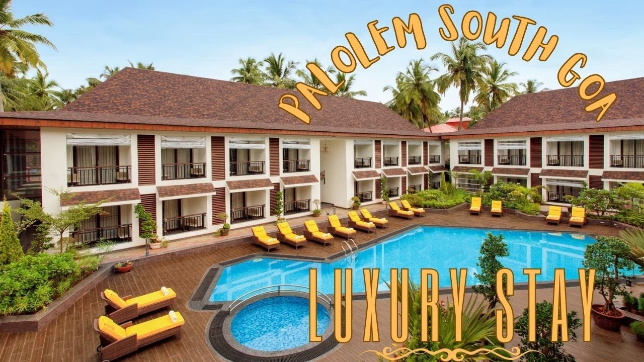 Luxury Stay in South Goa at Palolem Beach | Sobit Sarovar Portico | All ...