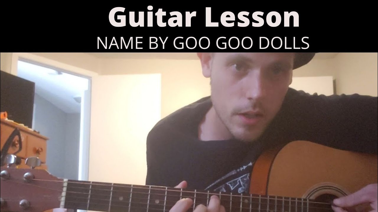 Guitar Lesson: How To Play Name by Goo Goo Dolls - YouTube