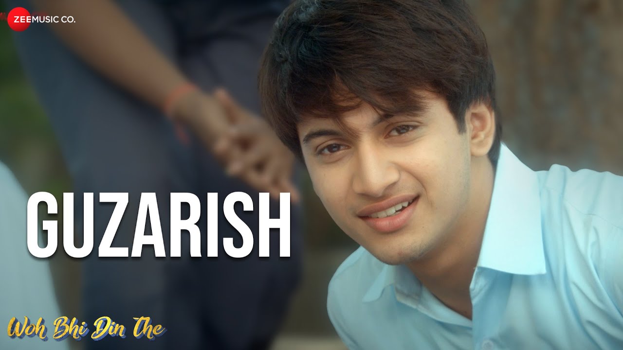 Guzarish | Woh Bhi Din The | Rohit Saraf, Adarsh Gourav, Sanjana Sanghi ...