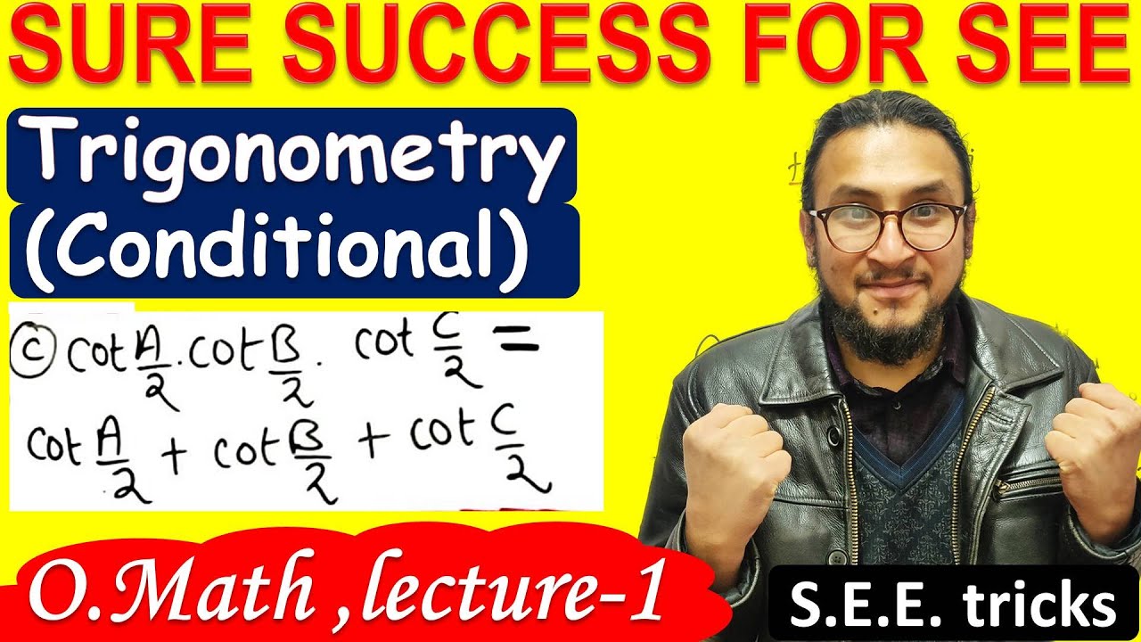 1. SEE optional math || Trigonometry| Conditional identities |part 1 ...