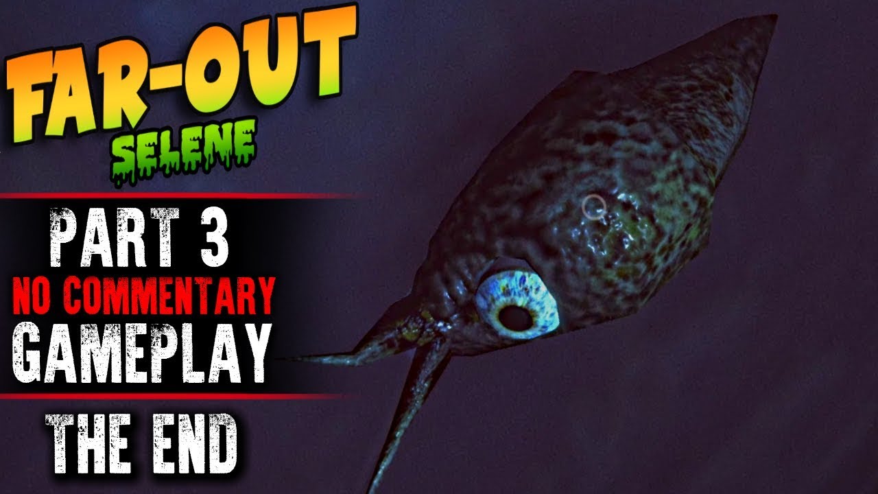 Far-Out Gameplay - Part 3 Ending (No Commentary) - YouTube