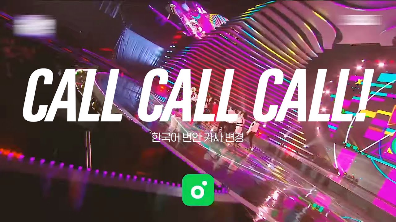 CALL CALL CALL! Korean.Ver | 가사변경 좌우음성 - YouTube