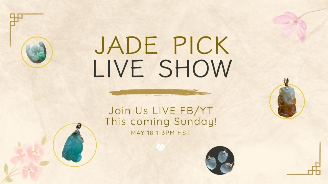 JADE Live Pick Show: Sunday, May 18th at 1pm HST - YouTube