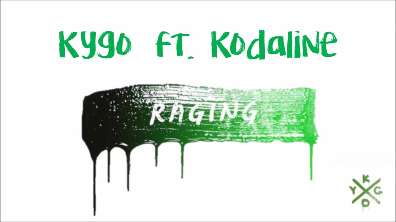 Kygo ft. Kodaline - Raging (Lyrics) - YouTube