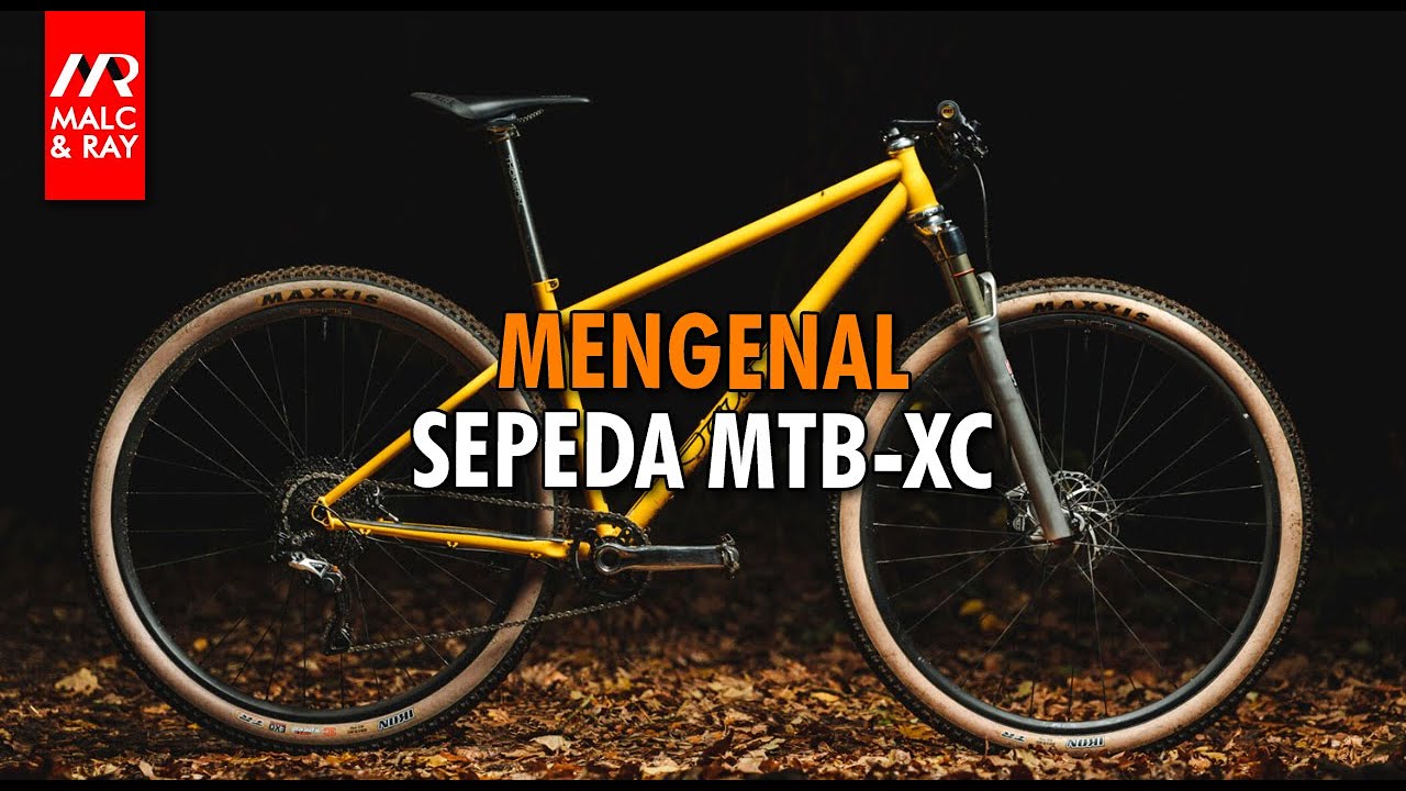 Mengenal Sepeda Gunung Jenis XC | Untuk Apa dan Siapa - YouTube
