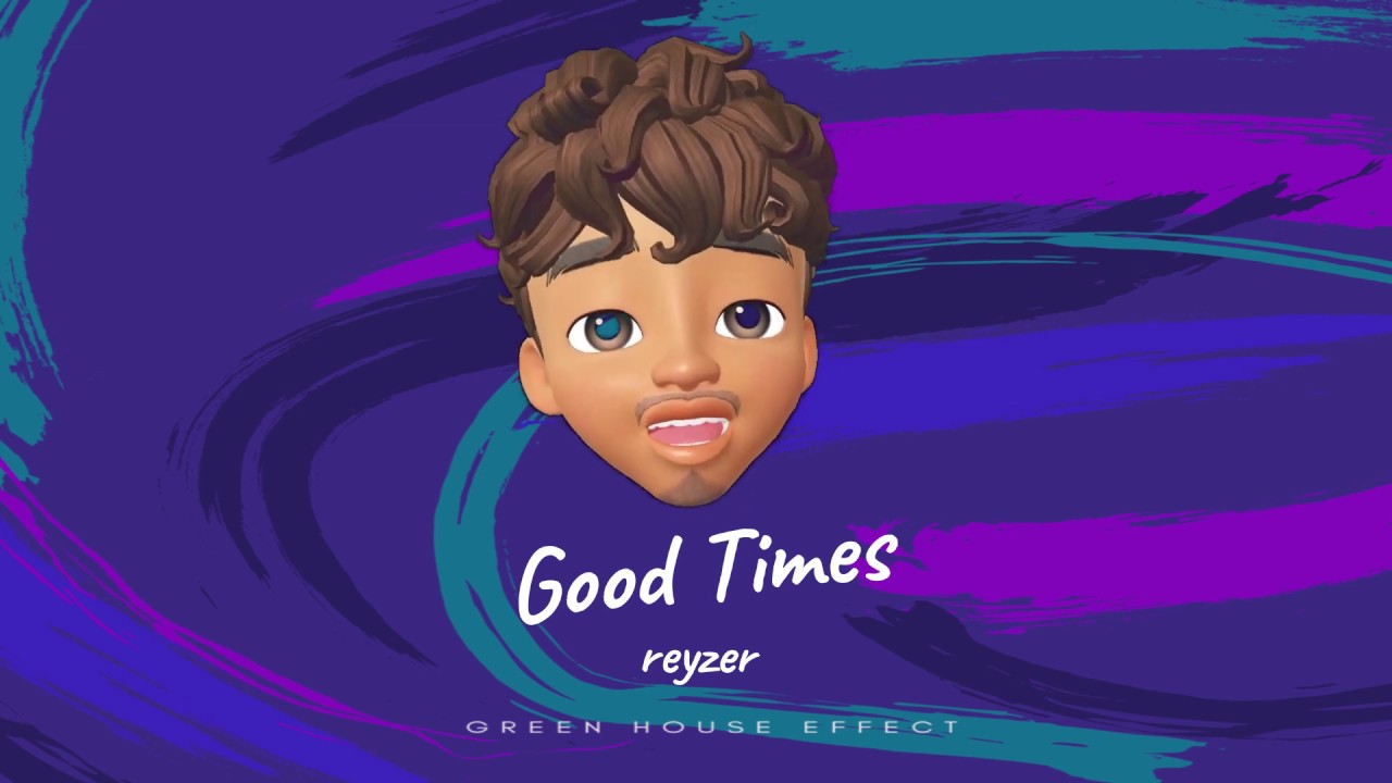 Reyzer - Good Times (Official Music) - YouTube