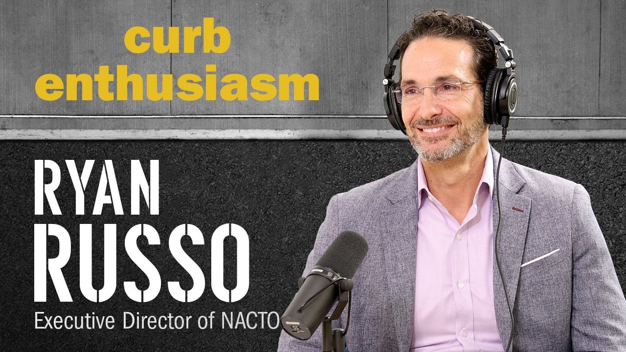 Curb Enthusiasm | Ep 4: Building Better Bike Networks with NACTO ...