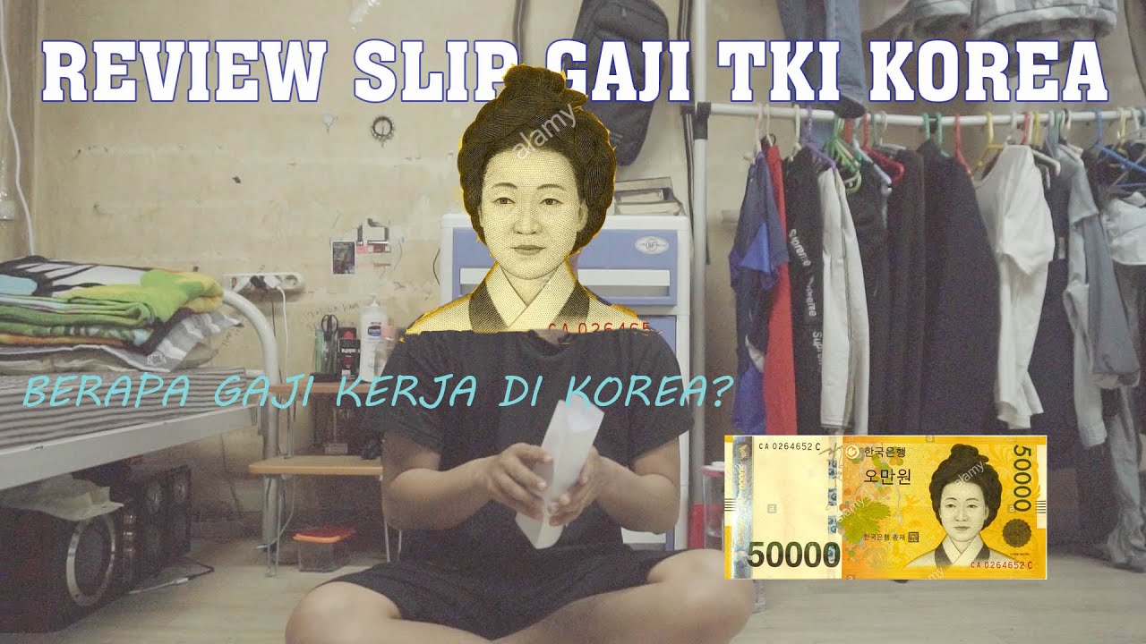 BERAPA GAJI TKI KOREA SELATAN 2020? REVIEW TKI GAJI TKI KOREA - YouTube