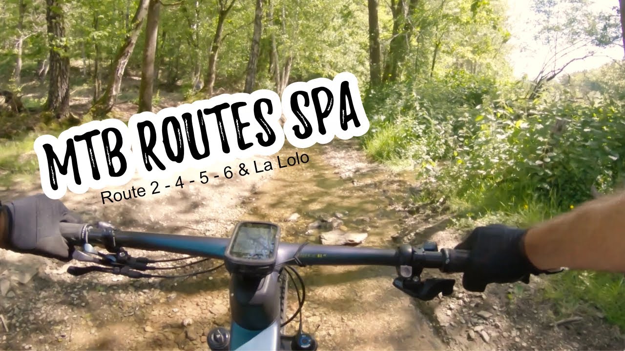 MTB routes Spa (2-4-5-6 combo) + La Lolo trail - YouTube