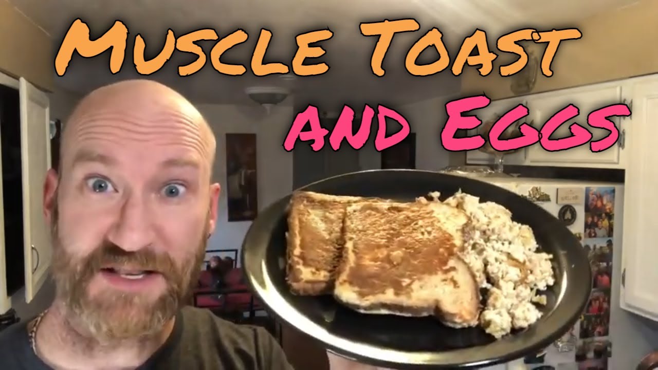 Muscle Toast and Eggs | Bodybuilding Breakfast | Keith’s Kitchen - YouTube