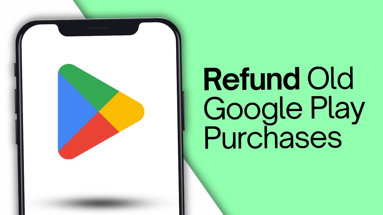 How To Refund Old Google Play Purchases [2024] - YouTube