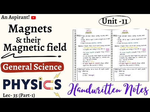 Physics || Lec.35 || Chapter-11--Magnetism || Part-1|| General Science ...