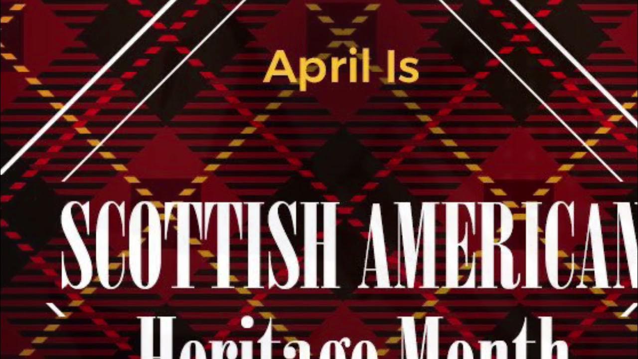 Scottish American Heritage Month - YouTube