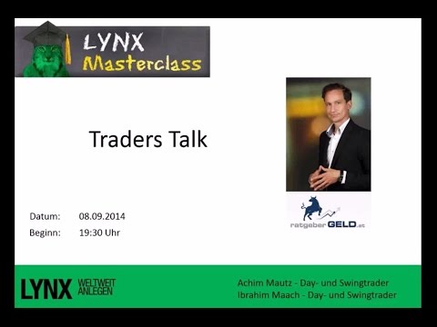 LYNX - Traders Talk (Achim Mautz und Ibrahim Maach / 08.09.2014)