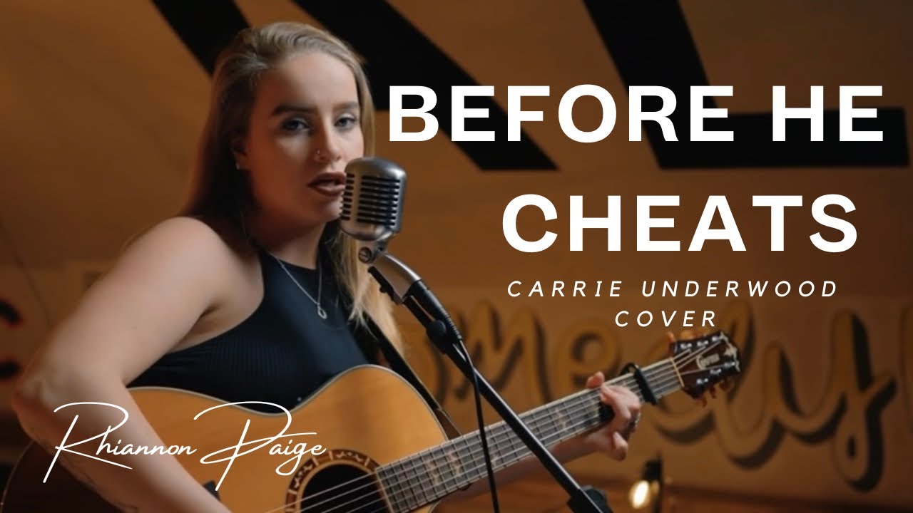Before He Cheats - Carrie Underwood | cover | Rhiannon Paige - YouTube