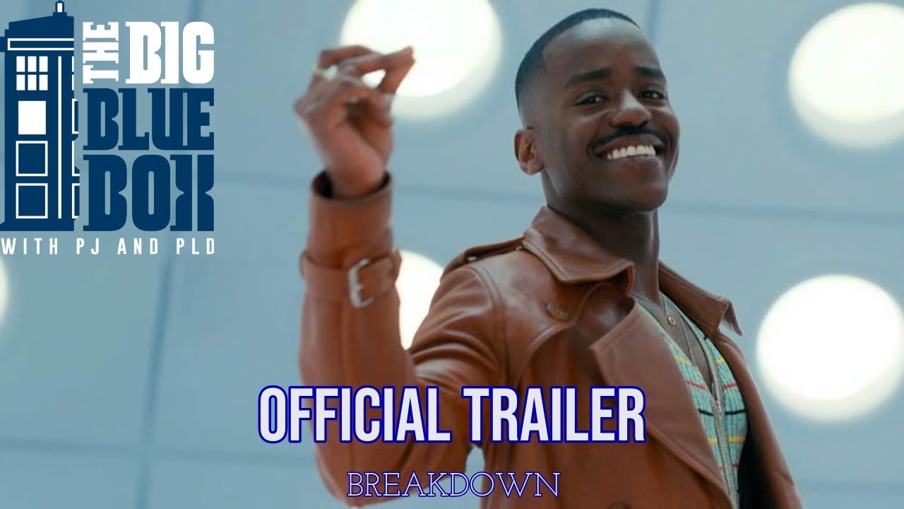 Doctor Who Season 1 Trailer Breakdown | The Big Blue Box Episode #6 ...