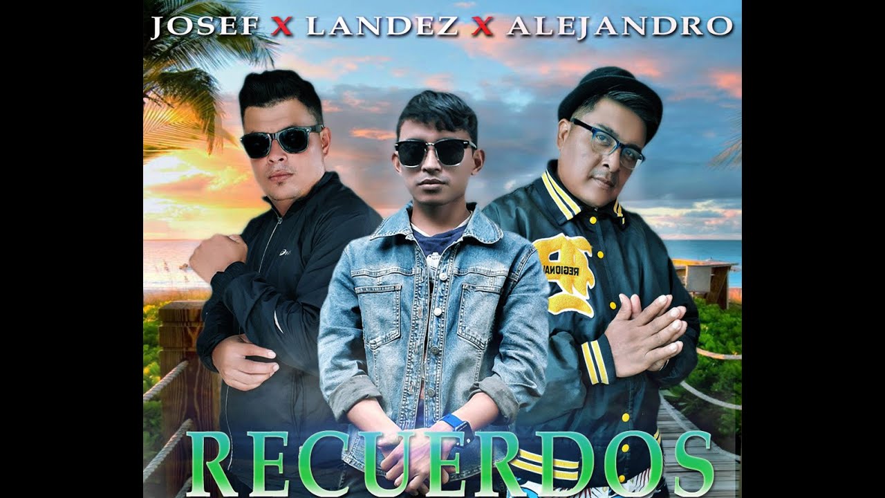 LANDEZ FT JOSEF X ALEJANDRO - RECUERDOS ( VIDEO LIRYCS ) - YouTube